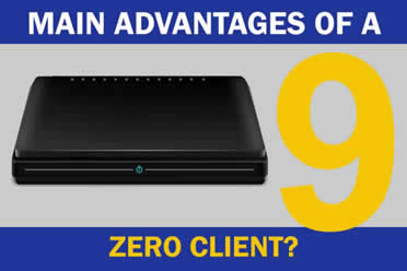 9 Main Advantages Of A Zero Client – Thin Client Planet