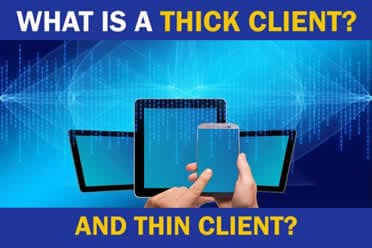 Thin Client vs Thick Client? 7 Differences Reviewed – Thin Client Planet